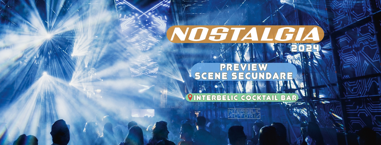 Preview Nostalgia 2024 | Scene secundare - Zenezia